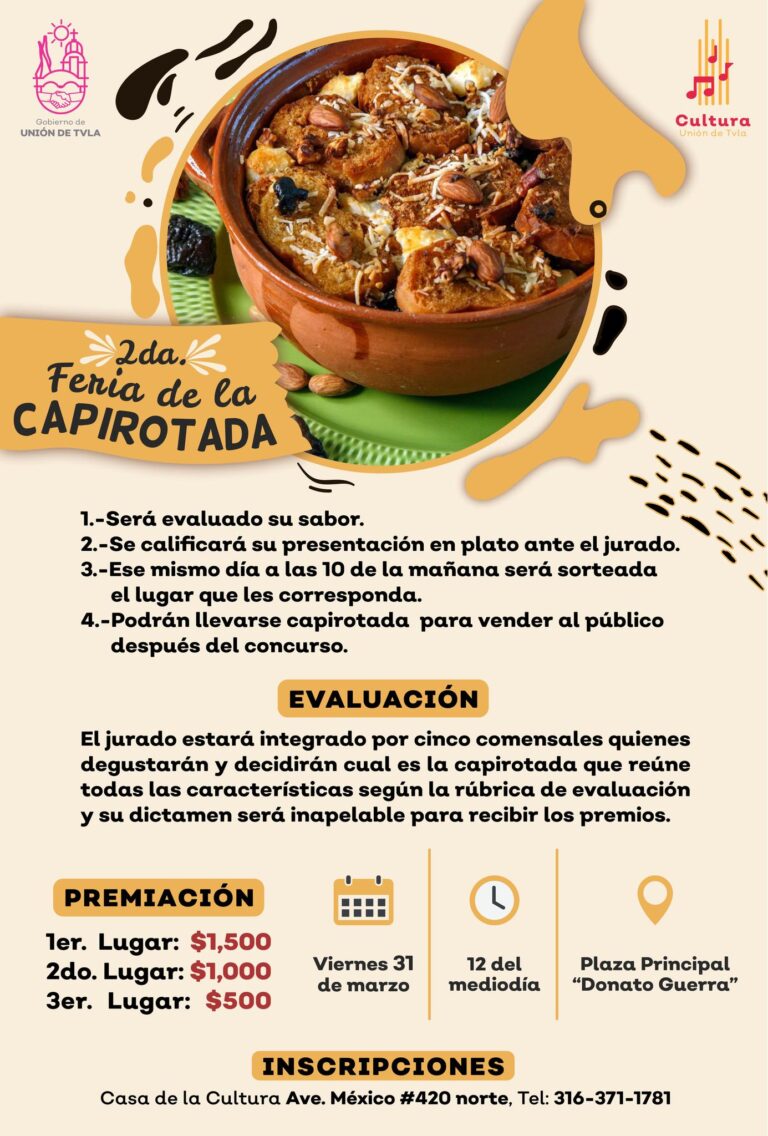 Unión de Tvla realizará su segunda Feria de la Capirotada - Letra Fría